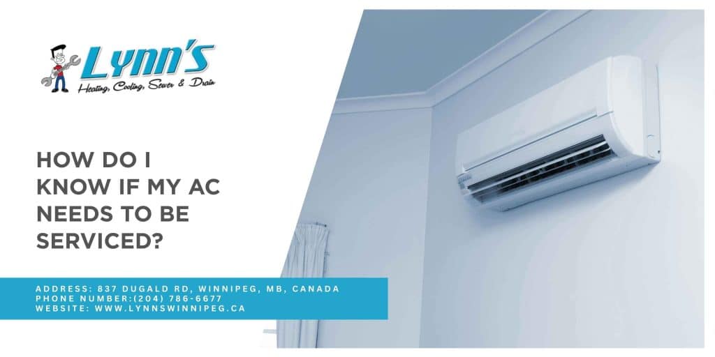 How Do I Know If My AC Needs To Be Serviced?